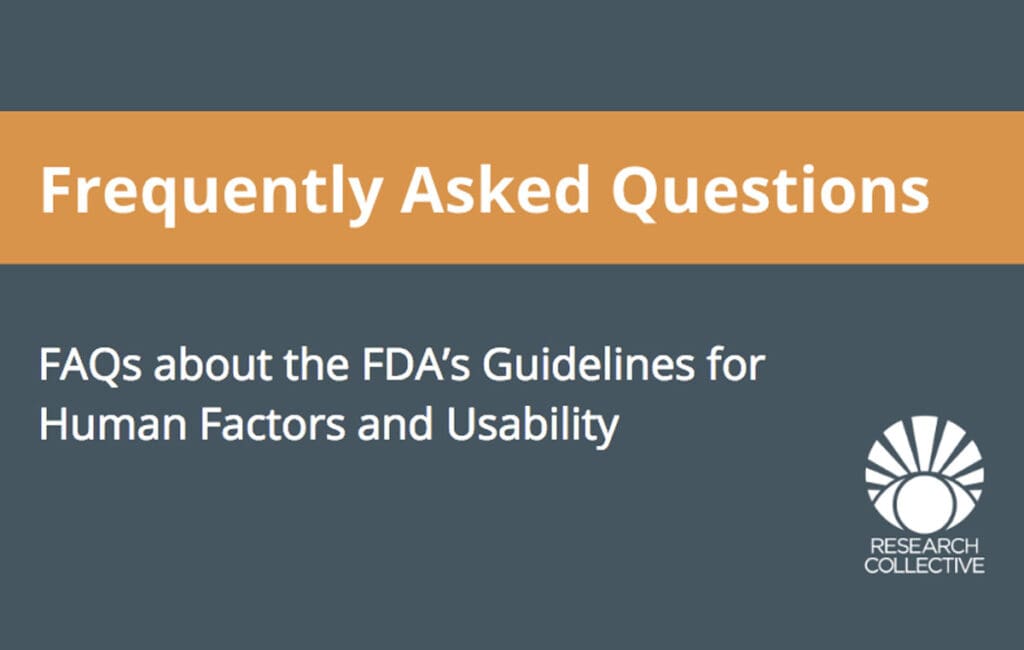 FAQs about FDA’s Guidelines for Human Factors and Usability - Research ...
