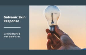 Getting Started with Biometrics: Galvanic Skin Response - Research ...